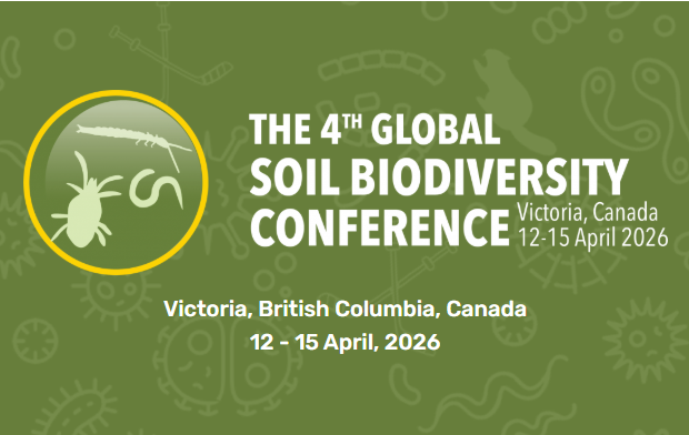 THE 4TH GLOBAL SOIL BIODIVERSITY CONFERENCE: APRIL 12-25, 2026 VICTORA ...